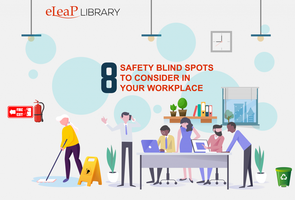 8 Safety Blind Spots to Consider at Work - eLeaP