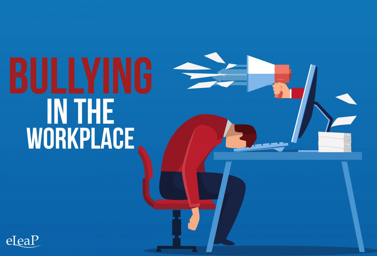 How to Deal with a Bully in the Workplace: Employee Edition - eLeaP