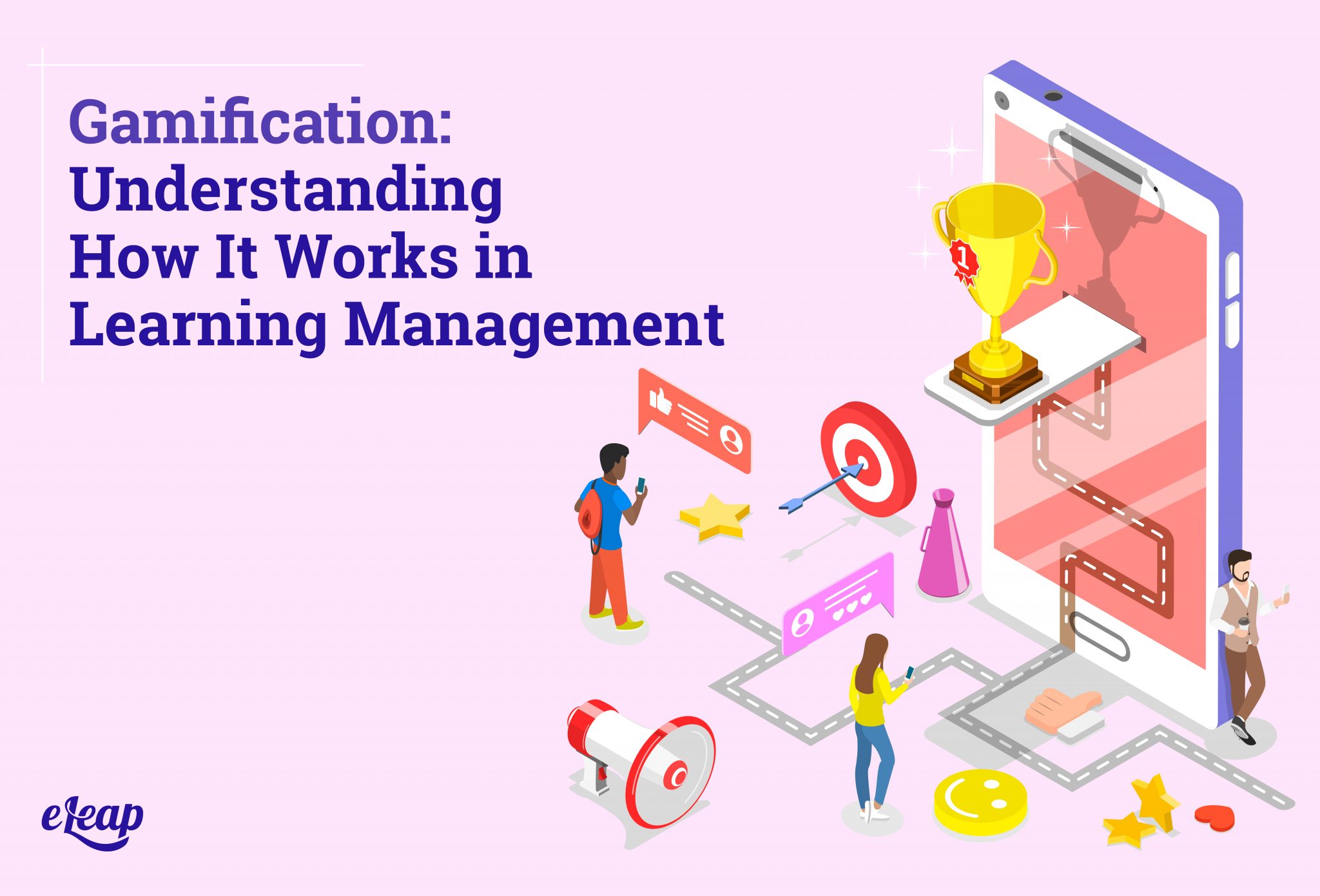Gamification: Understanding How It Works in Learning Management - eLeaP