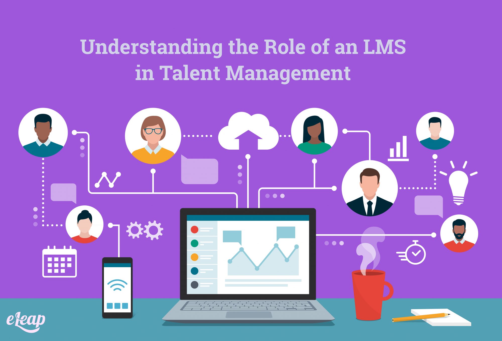 Understanding the Role of an LMS in Talent Management - eLeaP