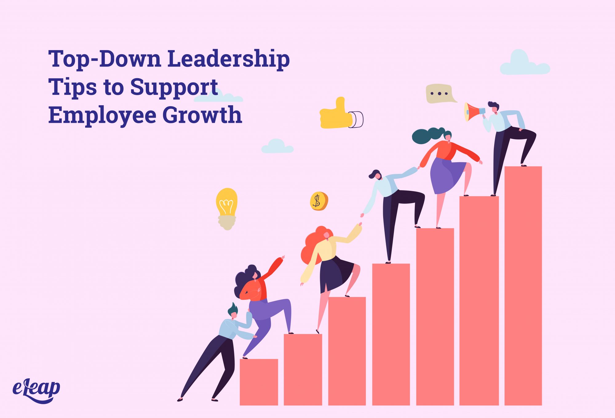 Top-Down Leadership Tips to Support Employee Growth - eLeaP