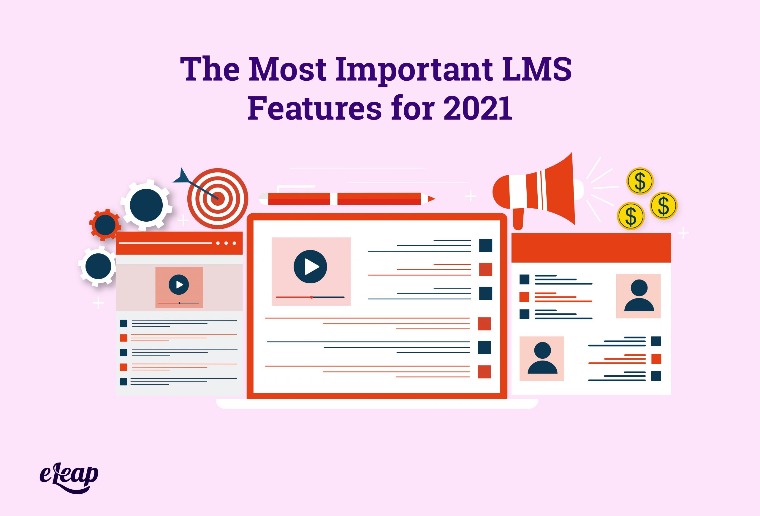 The Most Important LMS Features for 2021 - eLeaP®