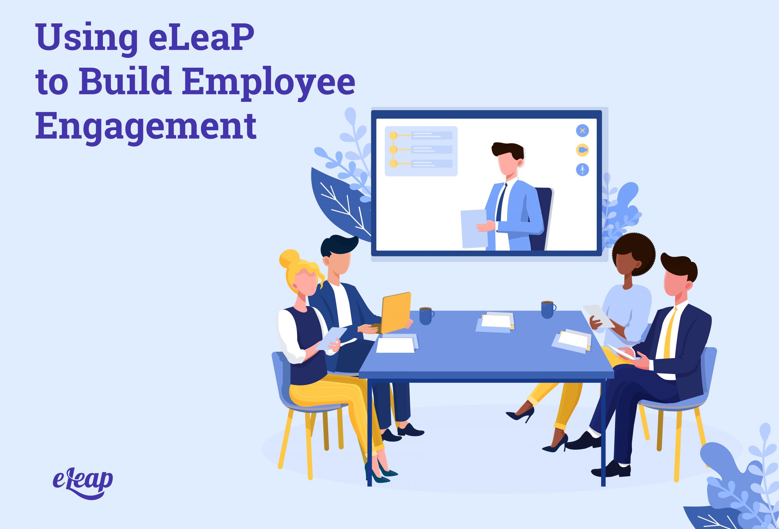 Using eLeaP to Build Employee Engagement - eLeaP®