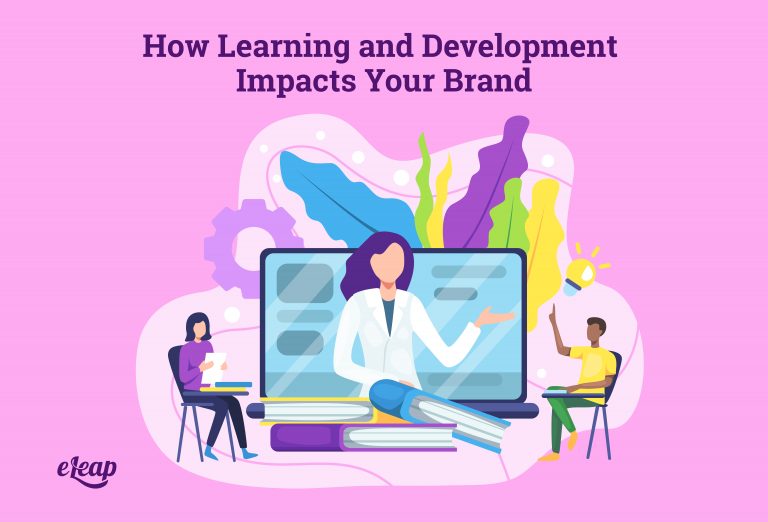 How Learning and Development Impacts Your Brand - eLeaP
