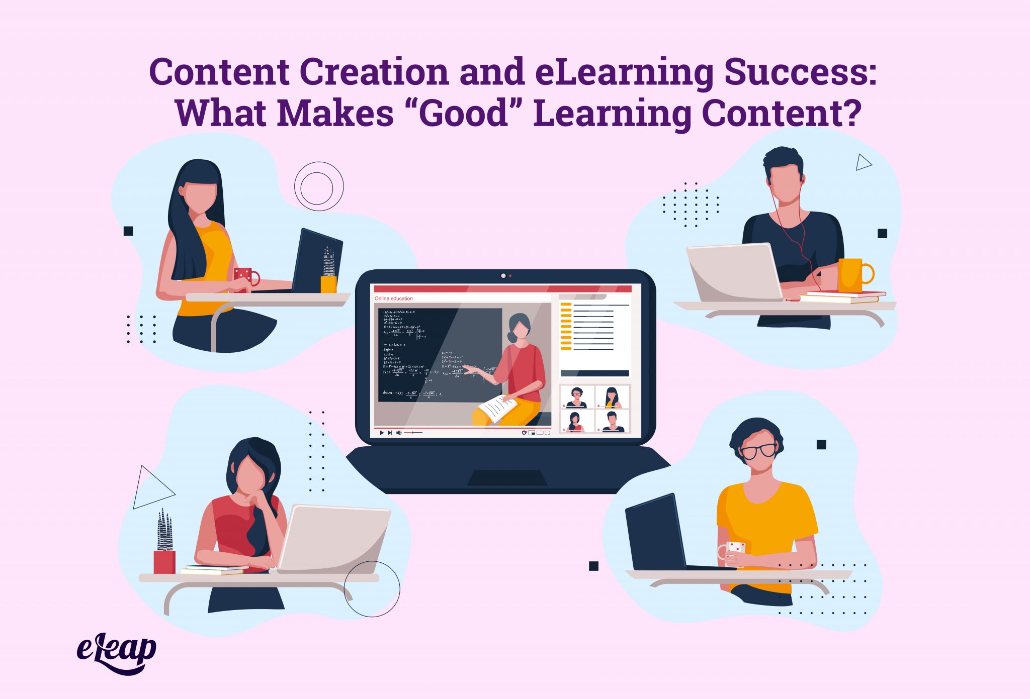 Content Creation & eLearning Success: What is “Good” Learning Content?