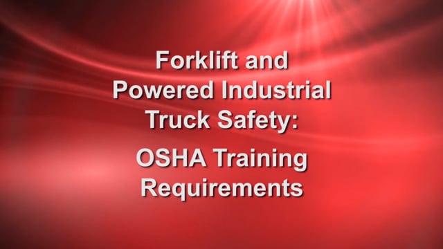 Forklift: Powered Industrial Truck Safety: OSHA Training Requirements ...