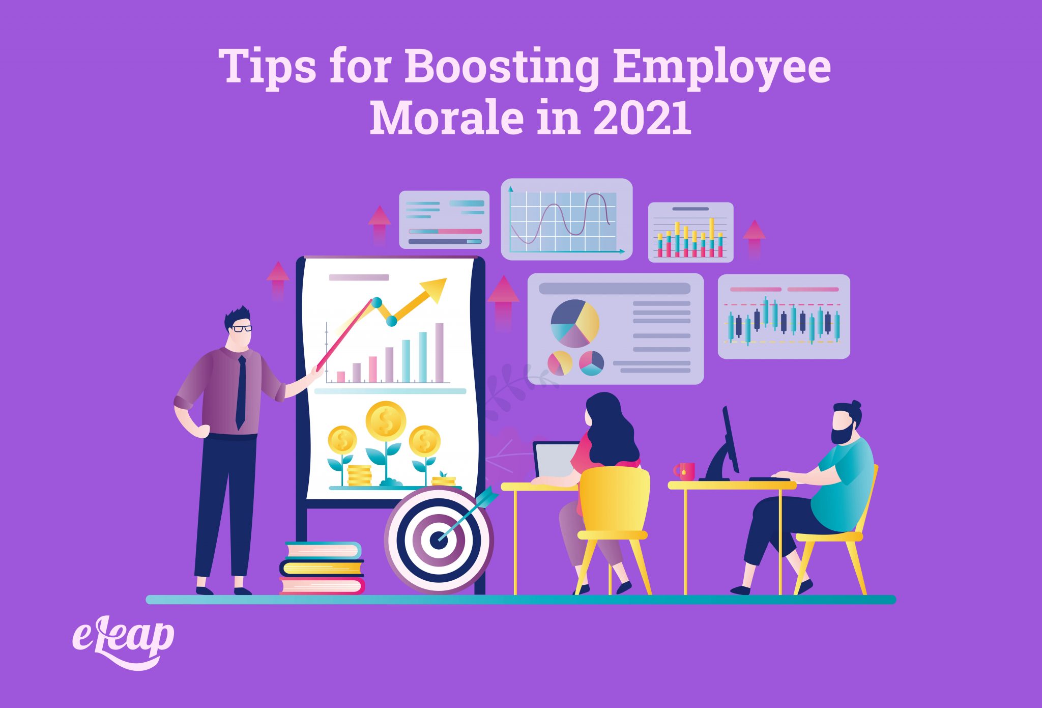Tips for Boosting Employee Morale in 2021 - eLeaP