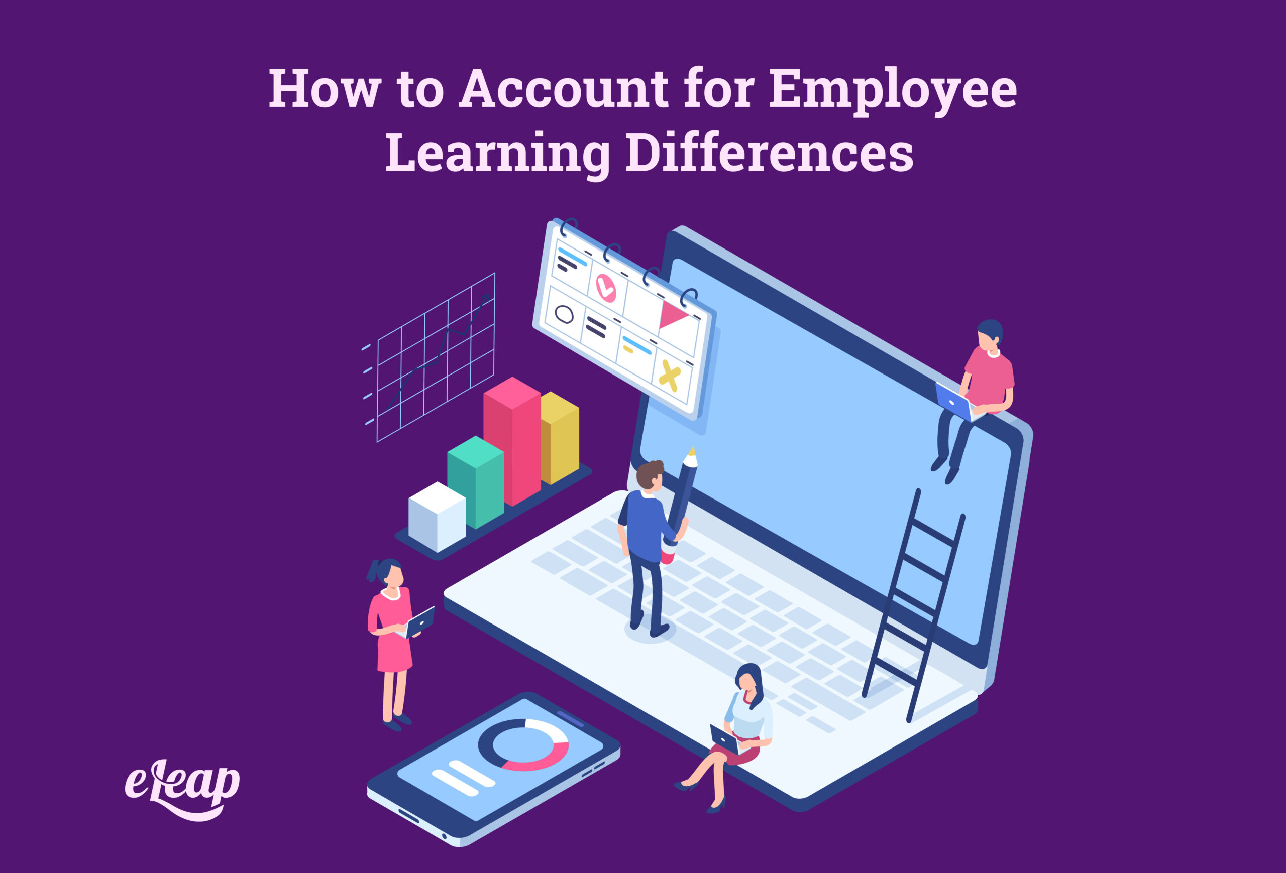 How to Account for Employee Learning Differences - eLeaP®