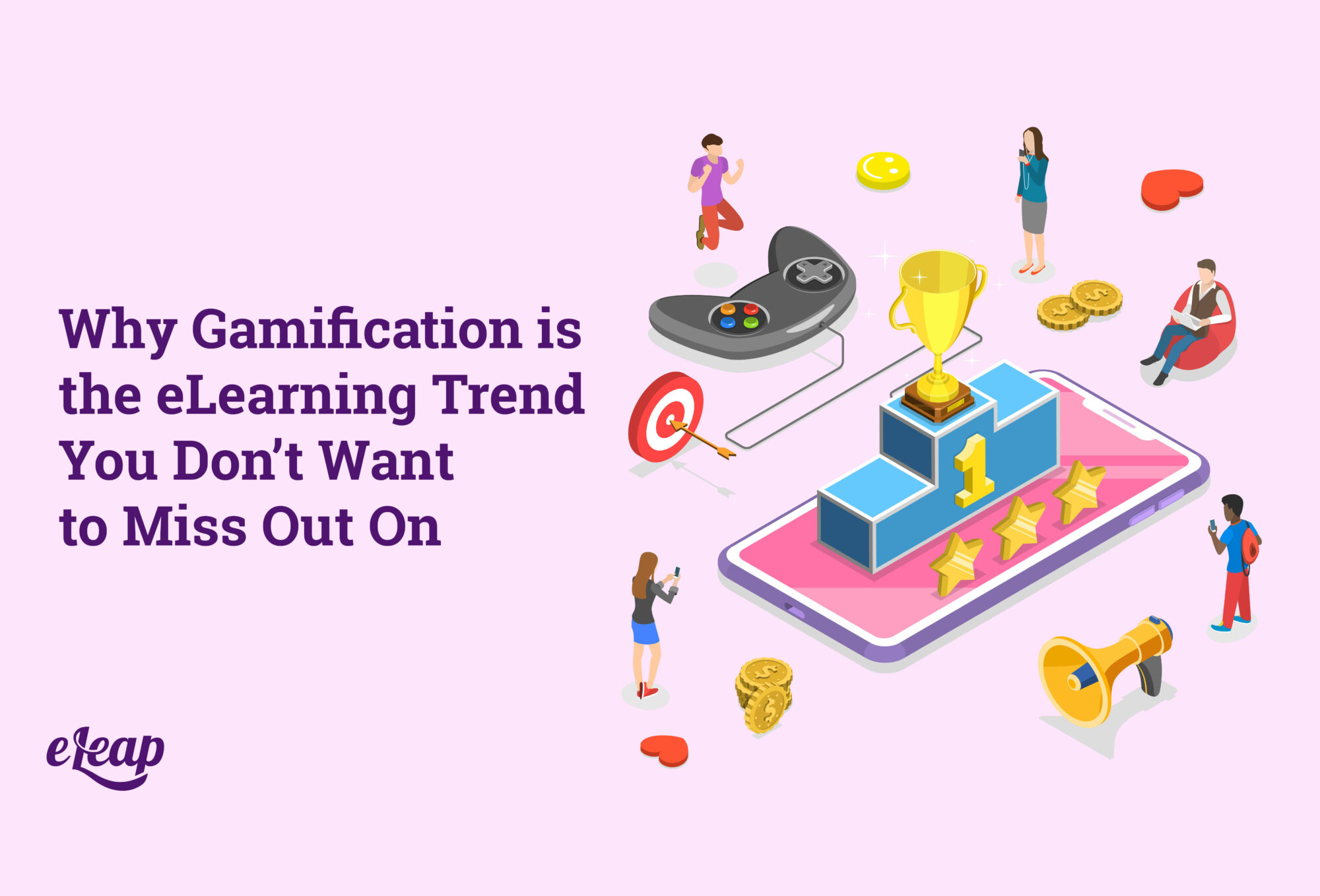 Why Gamification is the eLearning Trend You Don’t Want to Miss Out On ...