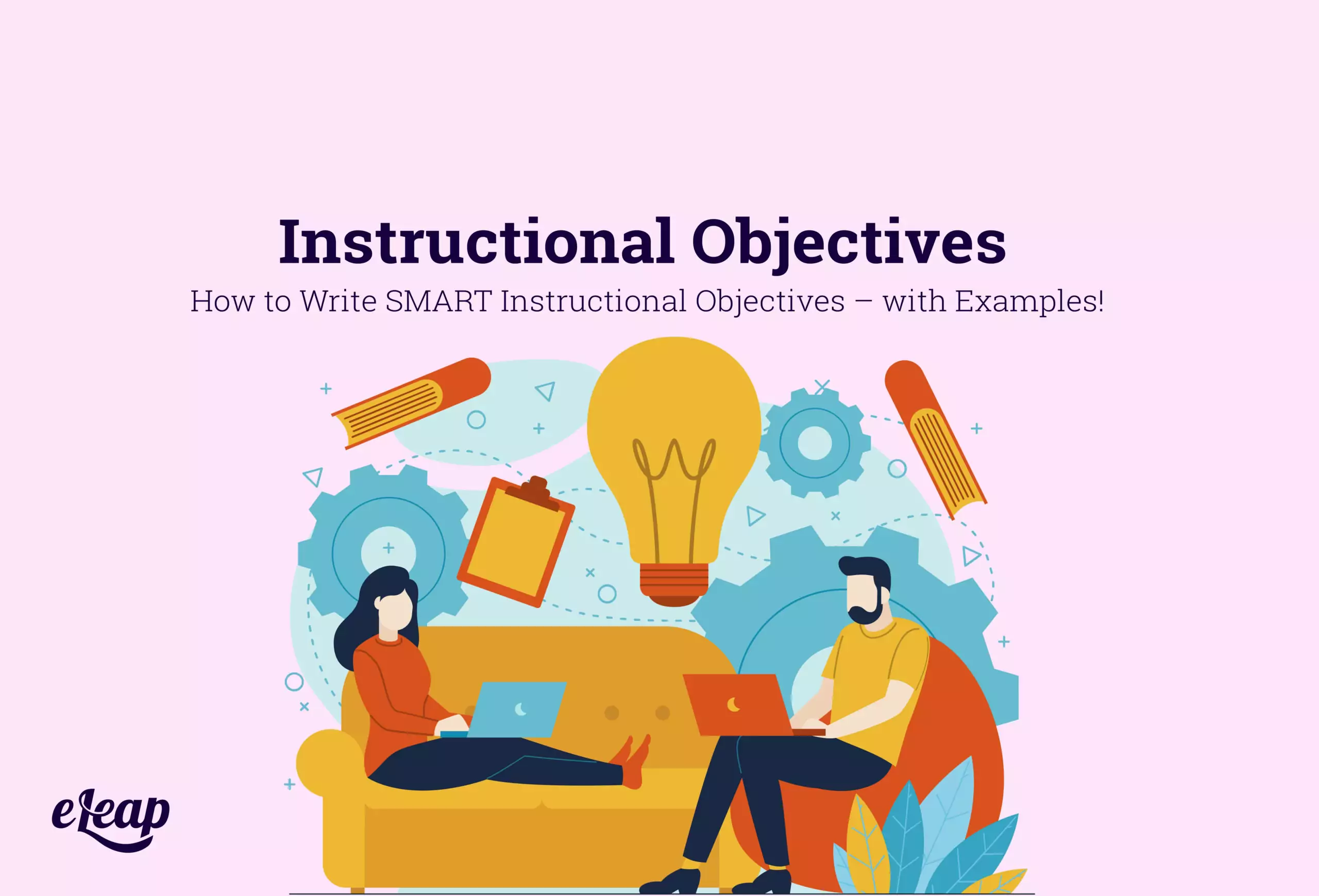 How To Write SMART Instructional Objectives With Examples 