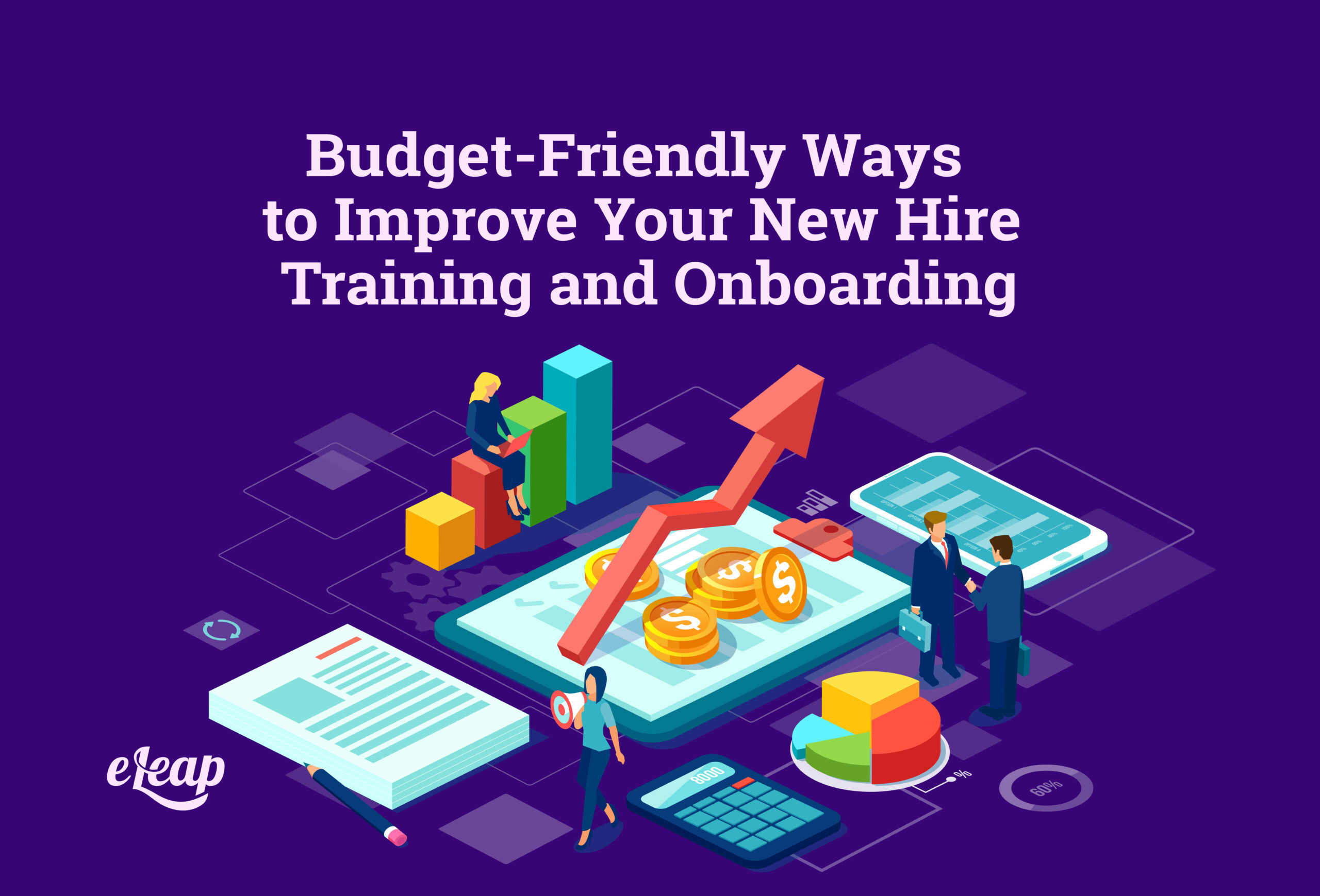 Budget-Friendly Ways to Improve Your New Hire Training and Onboarding ...
