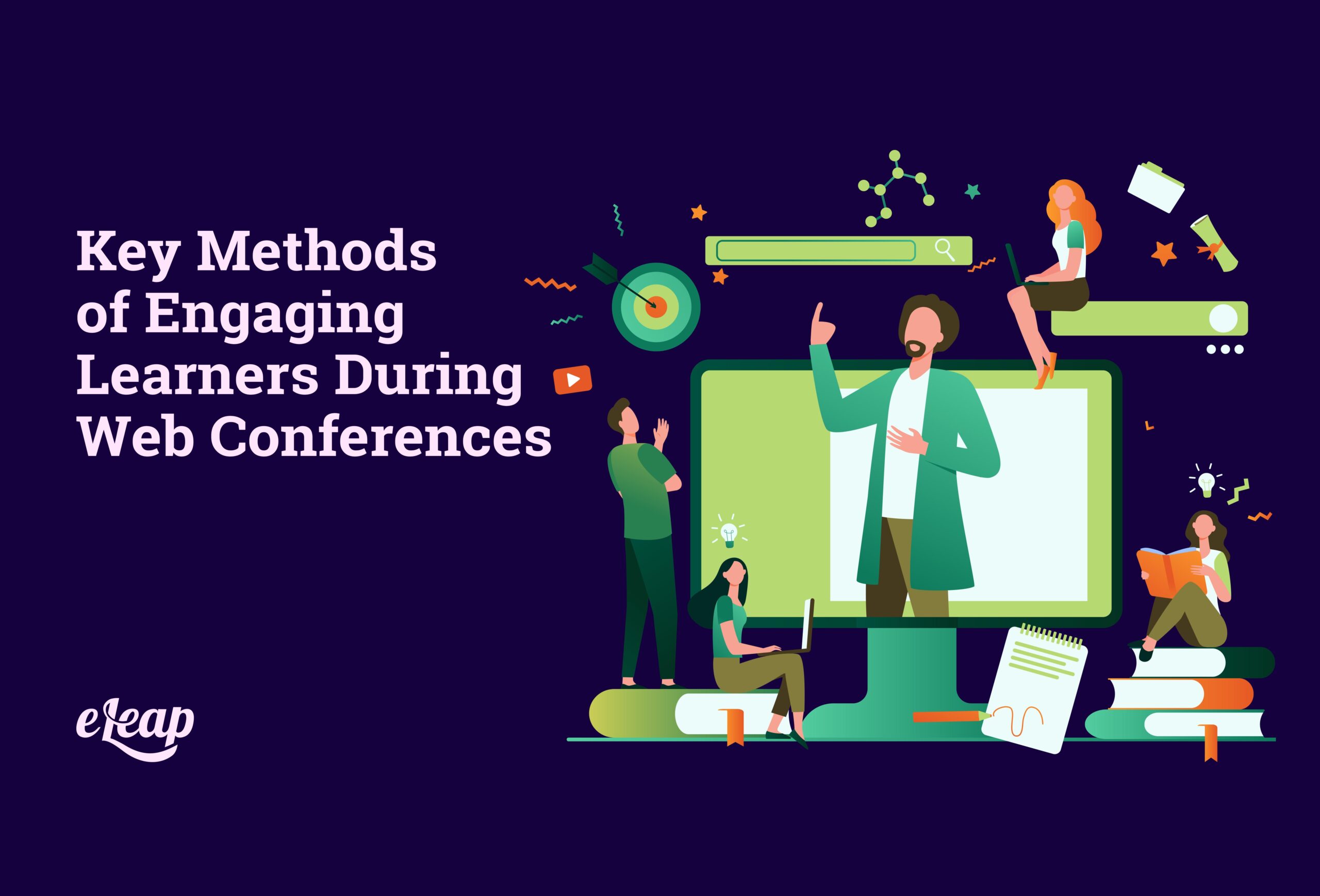 Key Methods of Engaging Learners During Web Conferences - eLeaP®