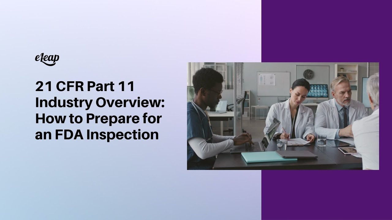 21 CFR Part 11 Industry Overview: How to Prepare for an FDA Inspection ...