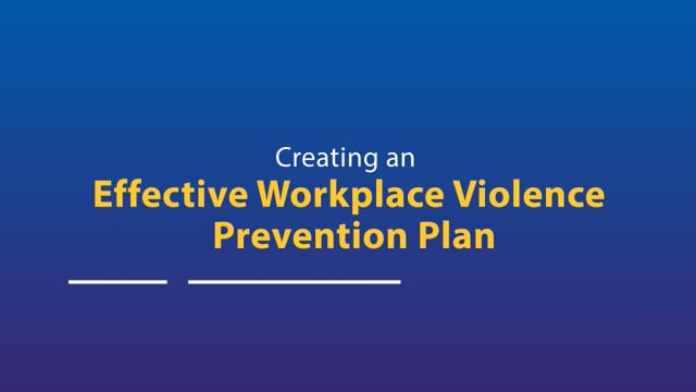 Creating An Effective Workplace Violence Prevention Plan - eLeaP®