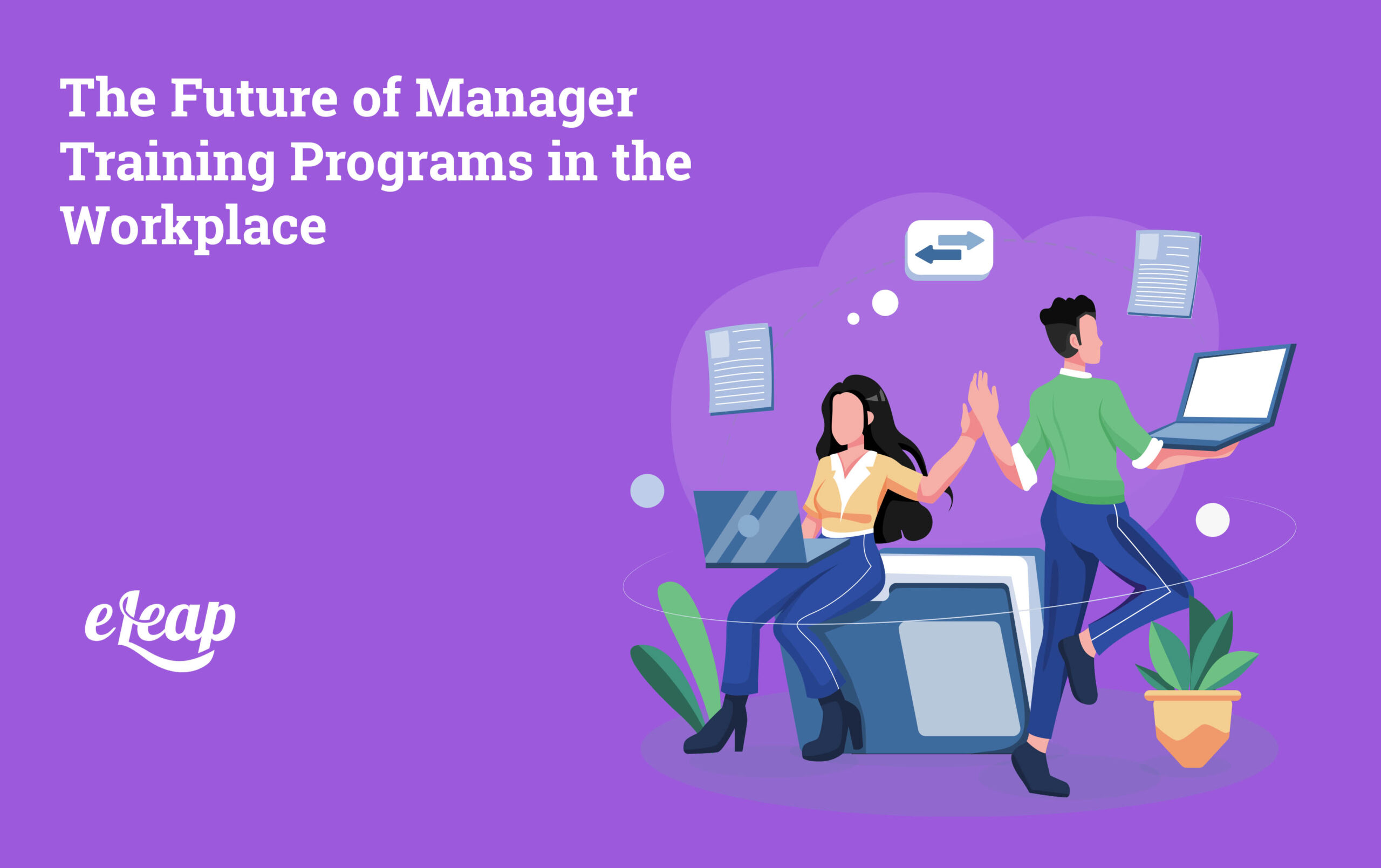 Manager Training Programs: Key to Organizational Growth - eLeaP®