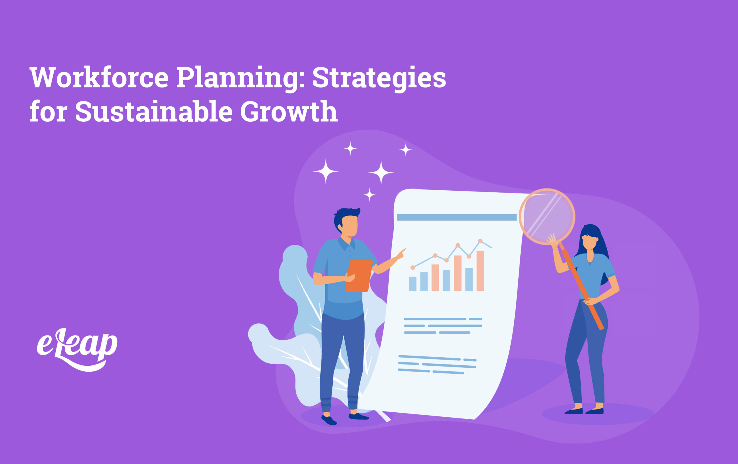 Workforce Planning: Strategies for Sustainable Growth - eLeaP