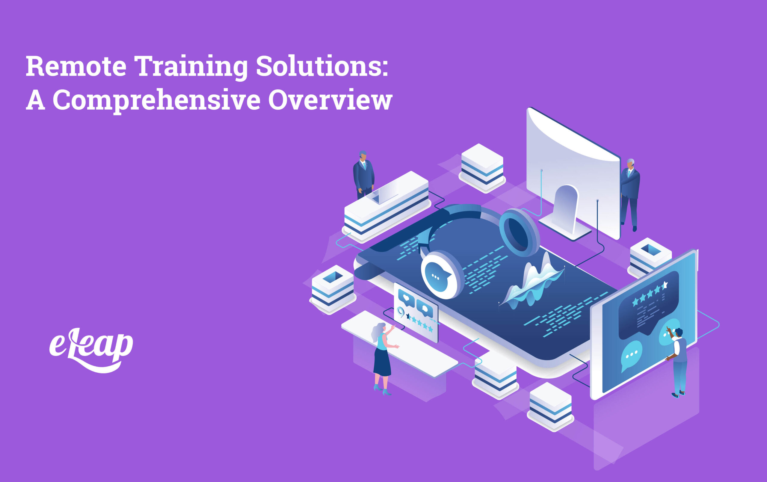 Remote Training Solutions: A Comprehensive Overview - eLeaP®