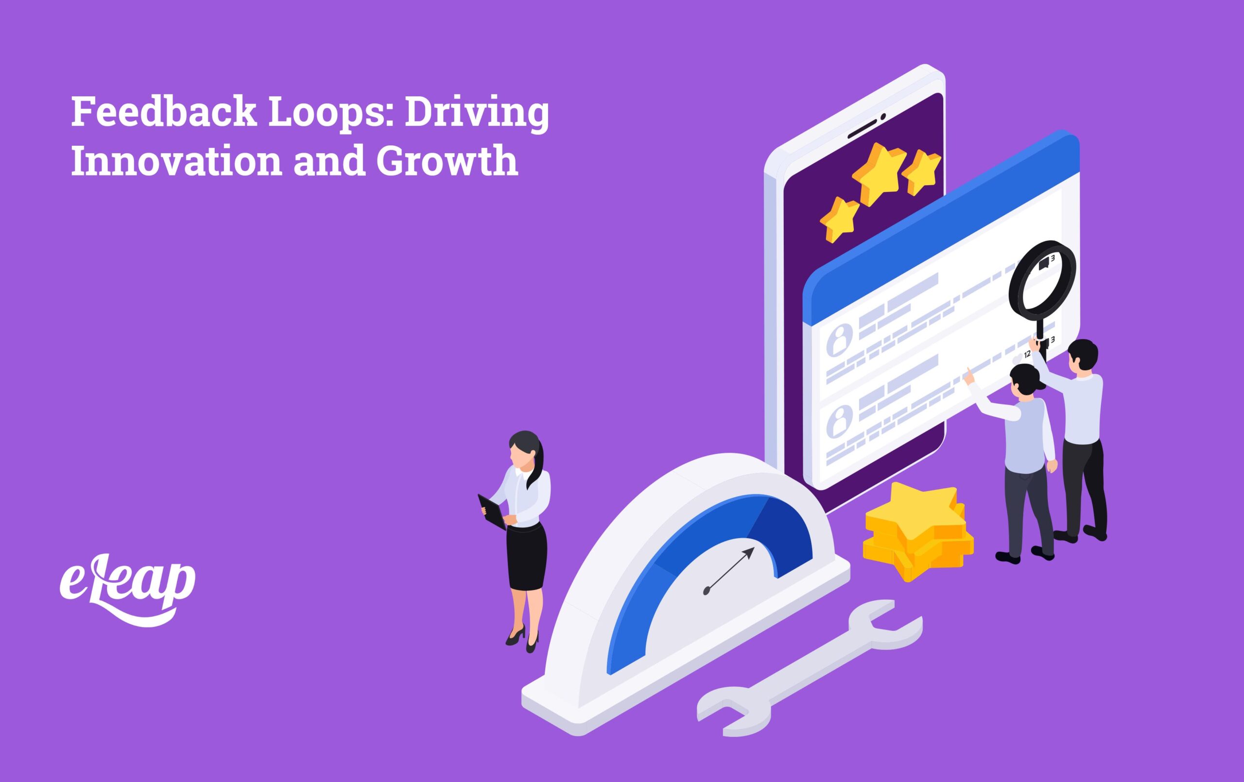 Feedback Loops: Driving Innovation and Growth - eLeaP®