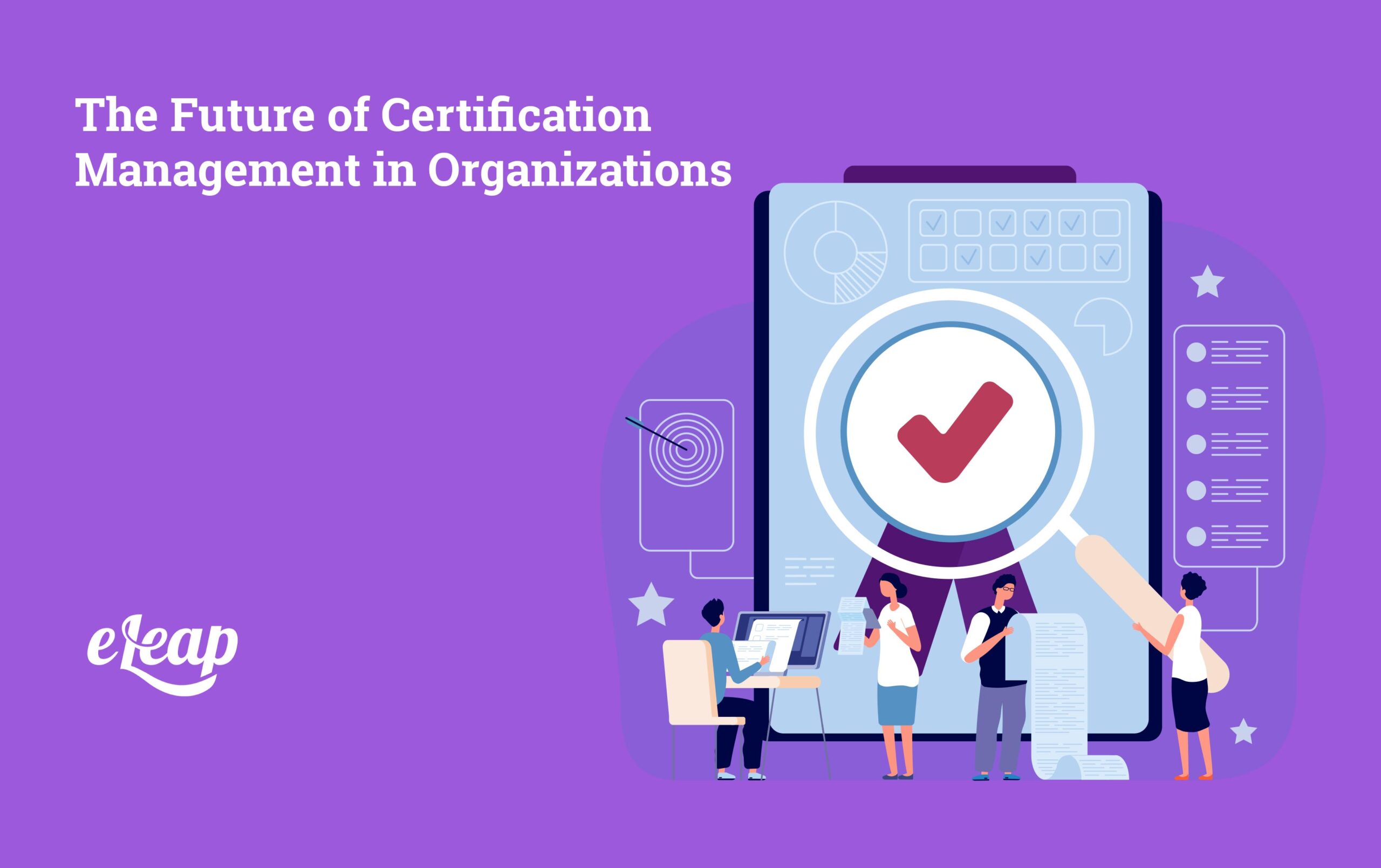 The Future of Certification Management in Organizations - eLeaP