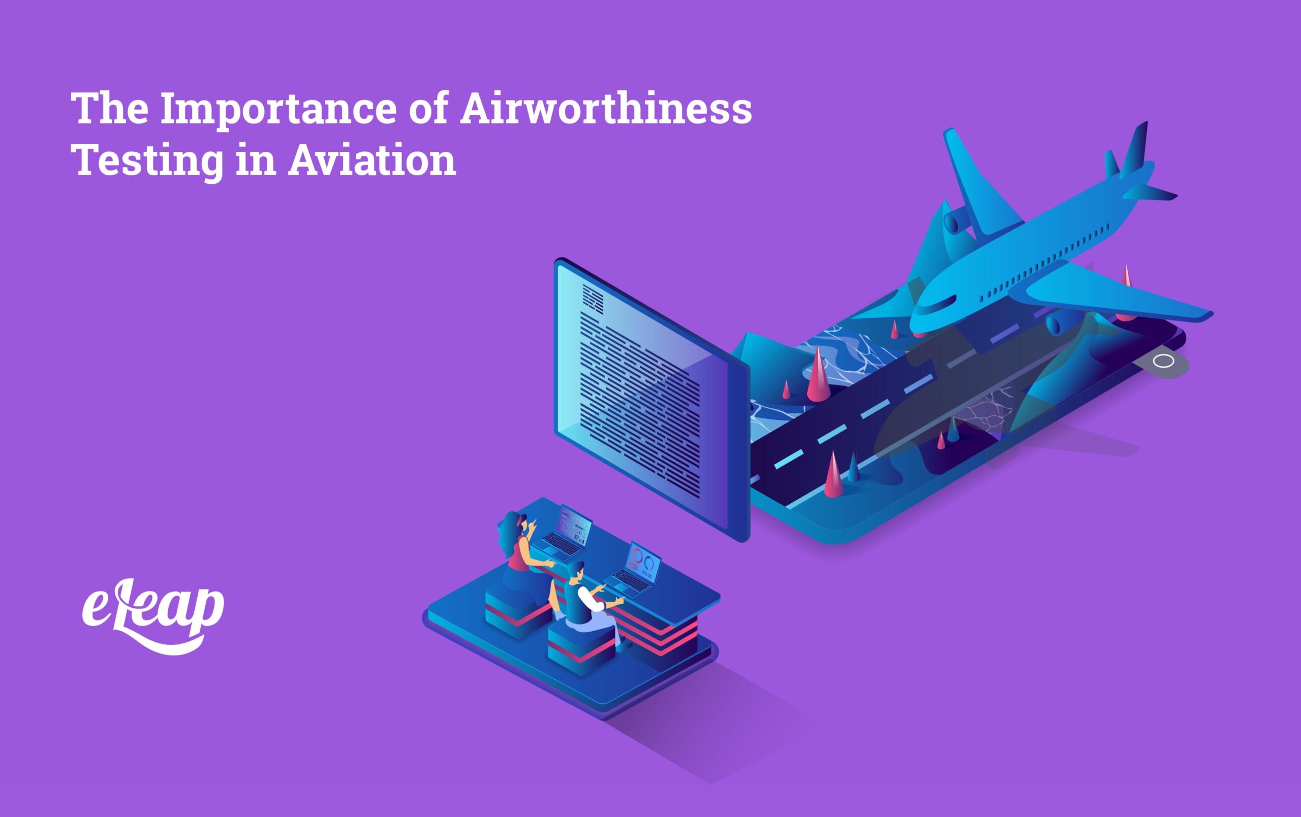 The Importance of Airworthiness Testing in Aviation - eLeaP®