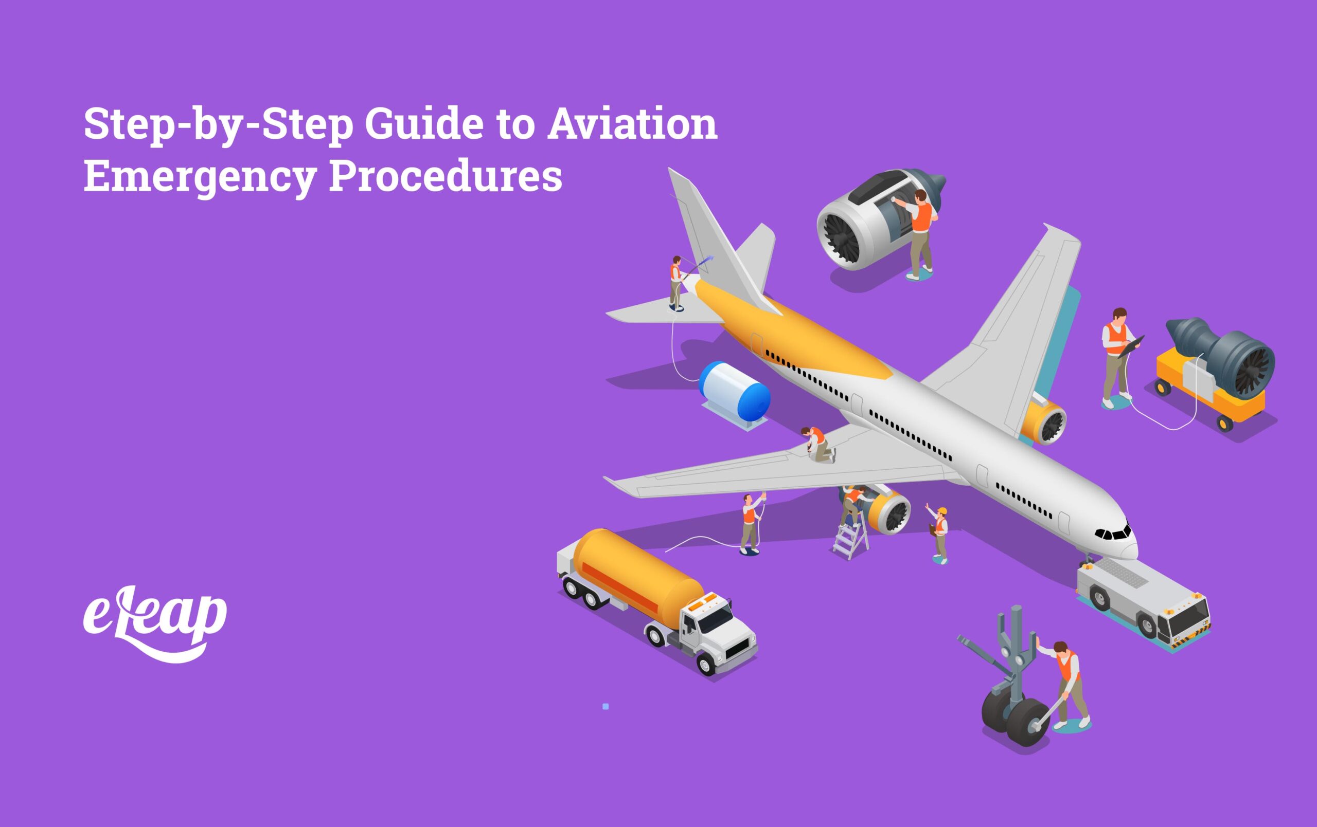 Step-by-Step Guide to Aviation Emergency Procedures - eLeaP®