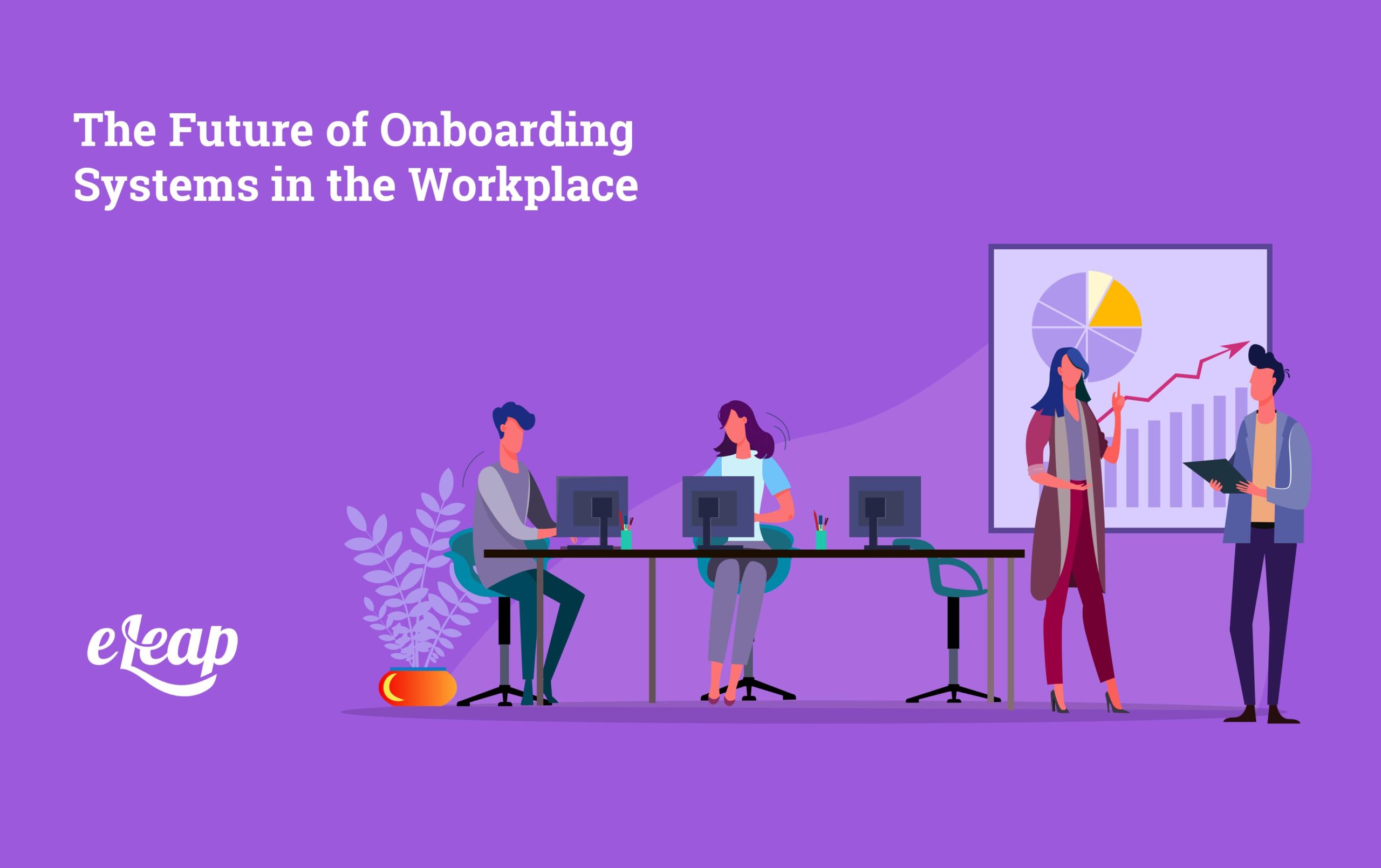 The Future of Onboarding Systems in the Workplace - eLeaP®