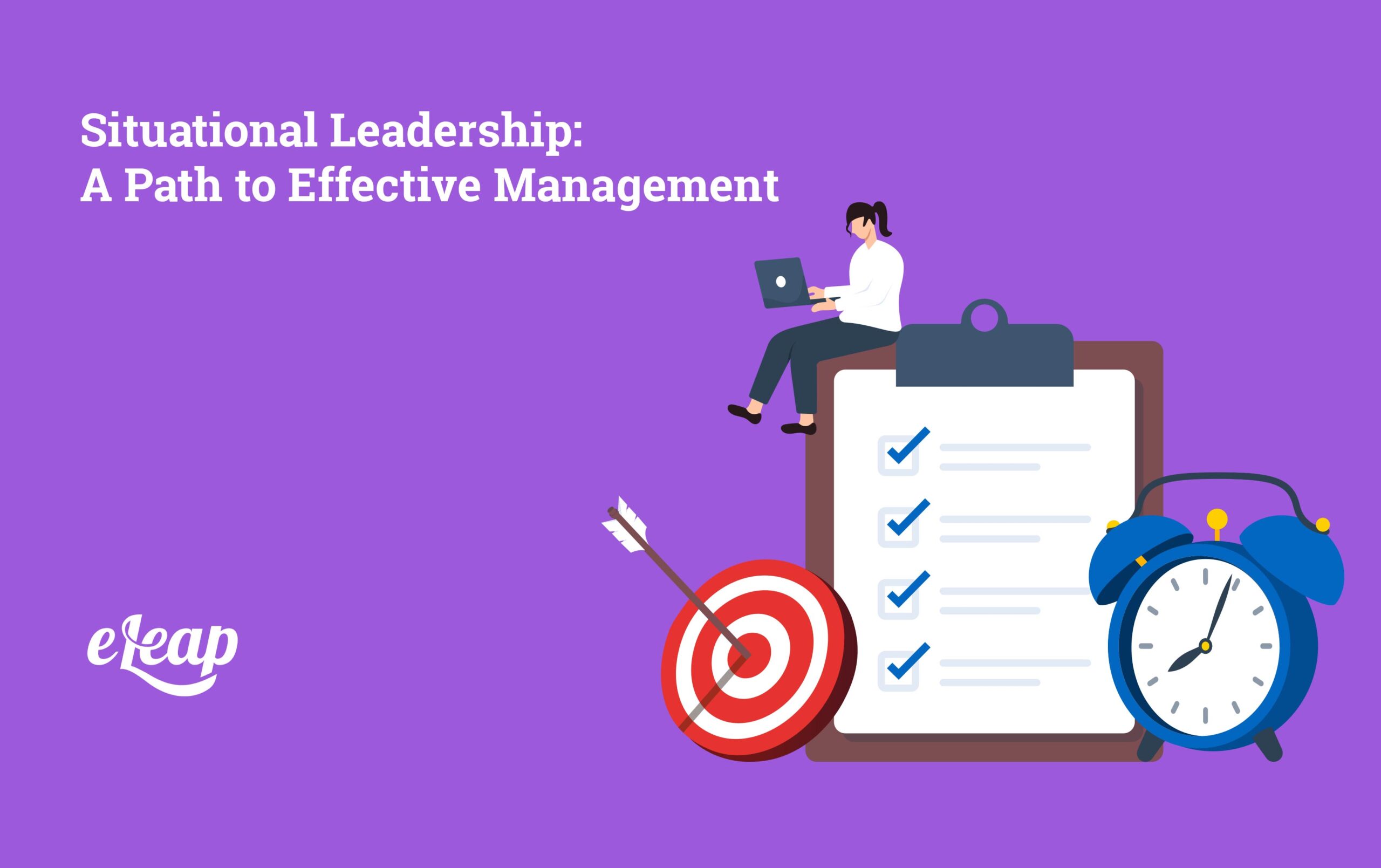 Situational Leadership: A Path to Effective Management - eLeaP®