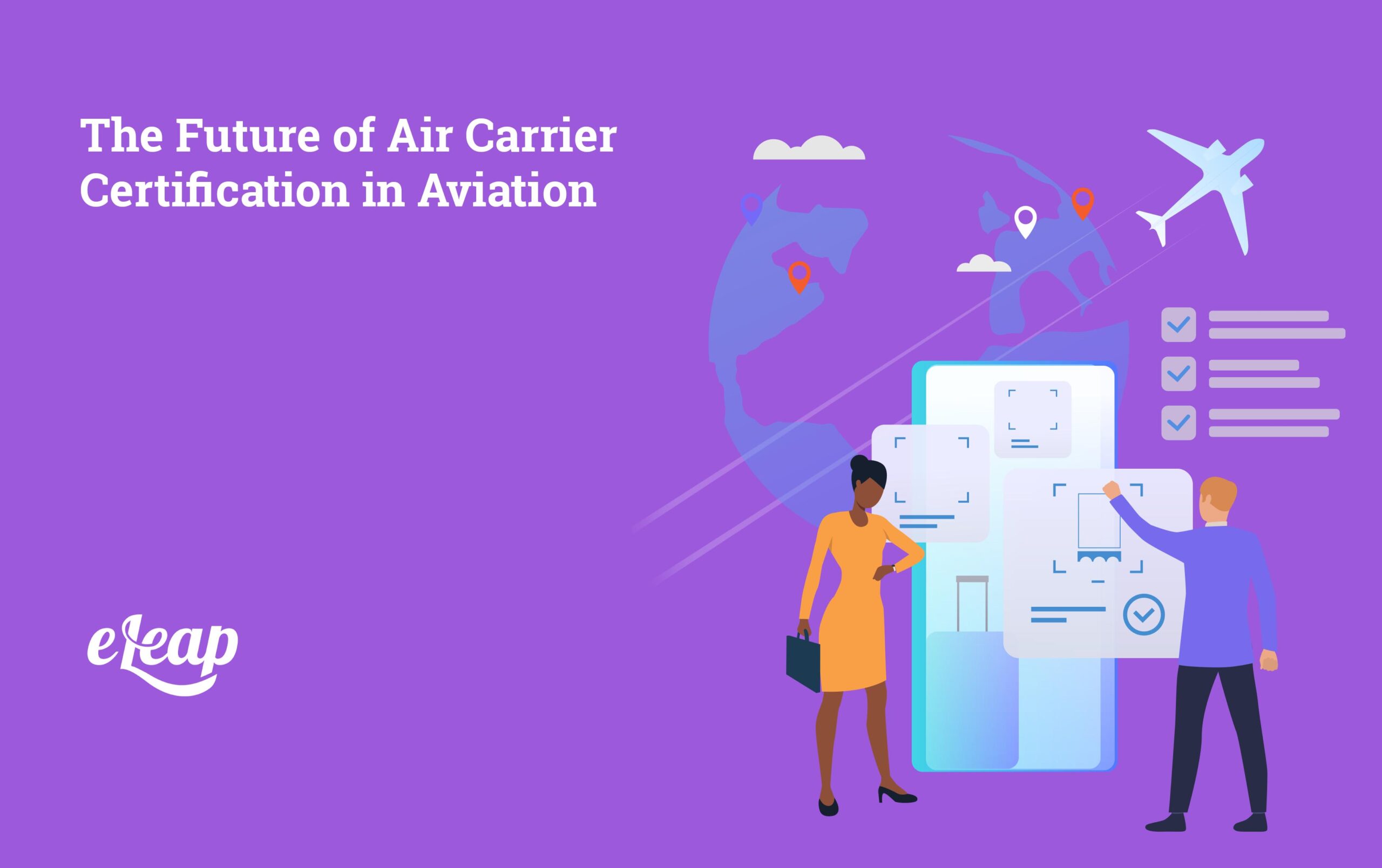 The Future of Air Carrier Certification in Aviation - eLeaP®