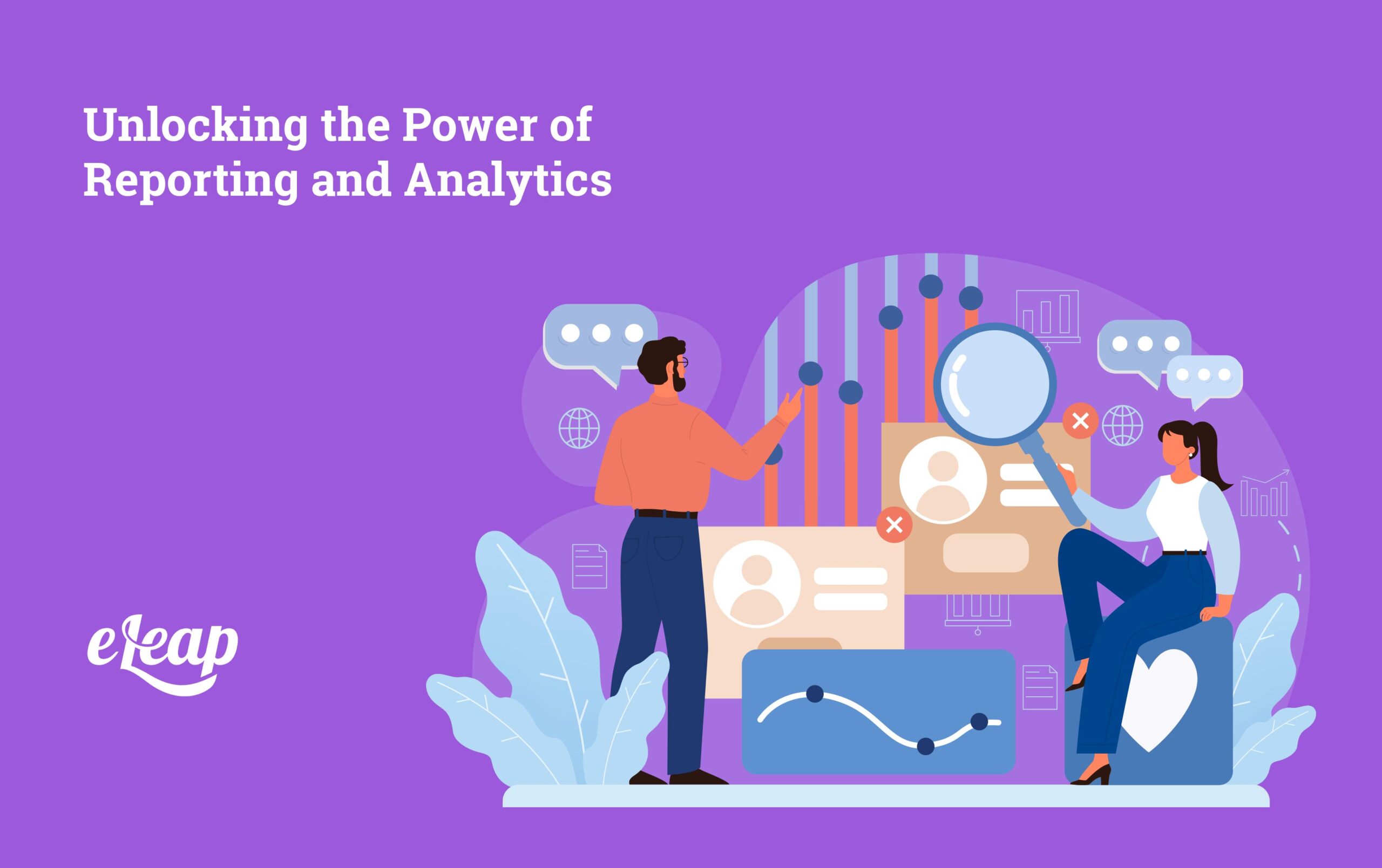 Unlocking the Power of Reporting and Analytics - eLeaP®
