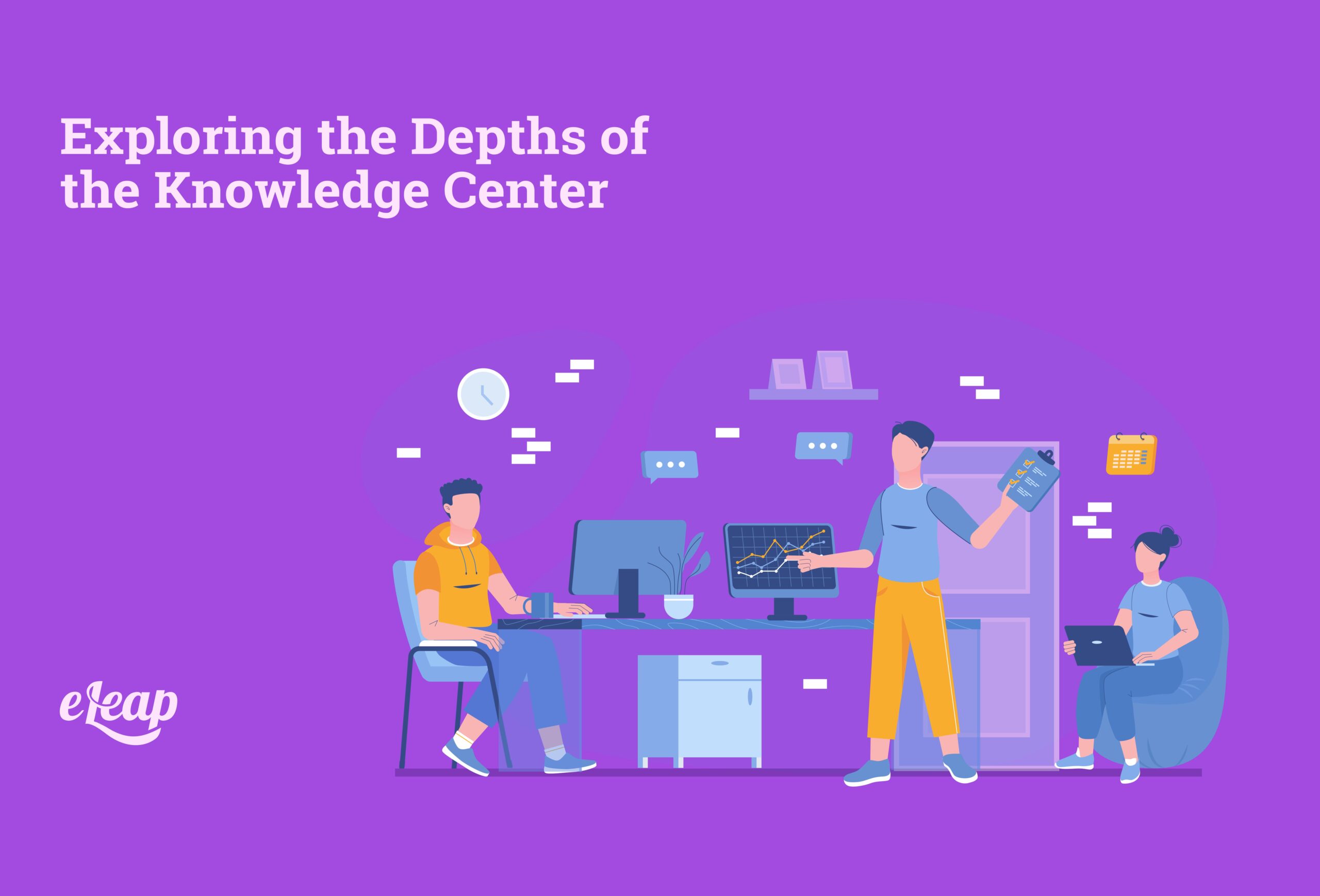 Exploring the Depths of the Knowledge Center - eLeaP®