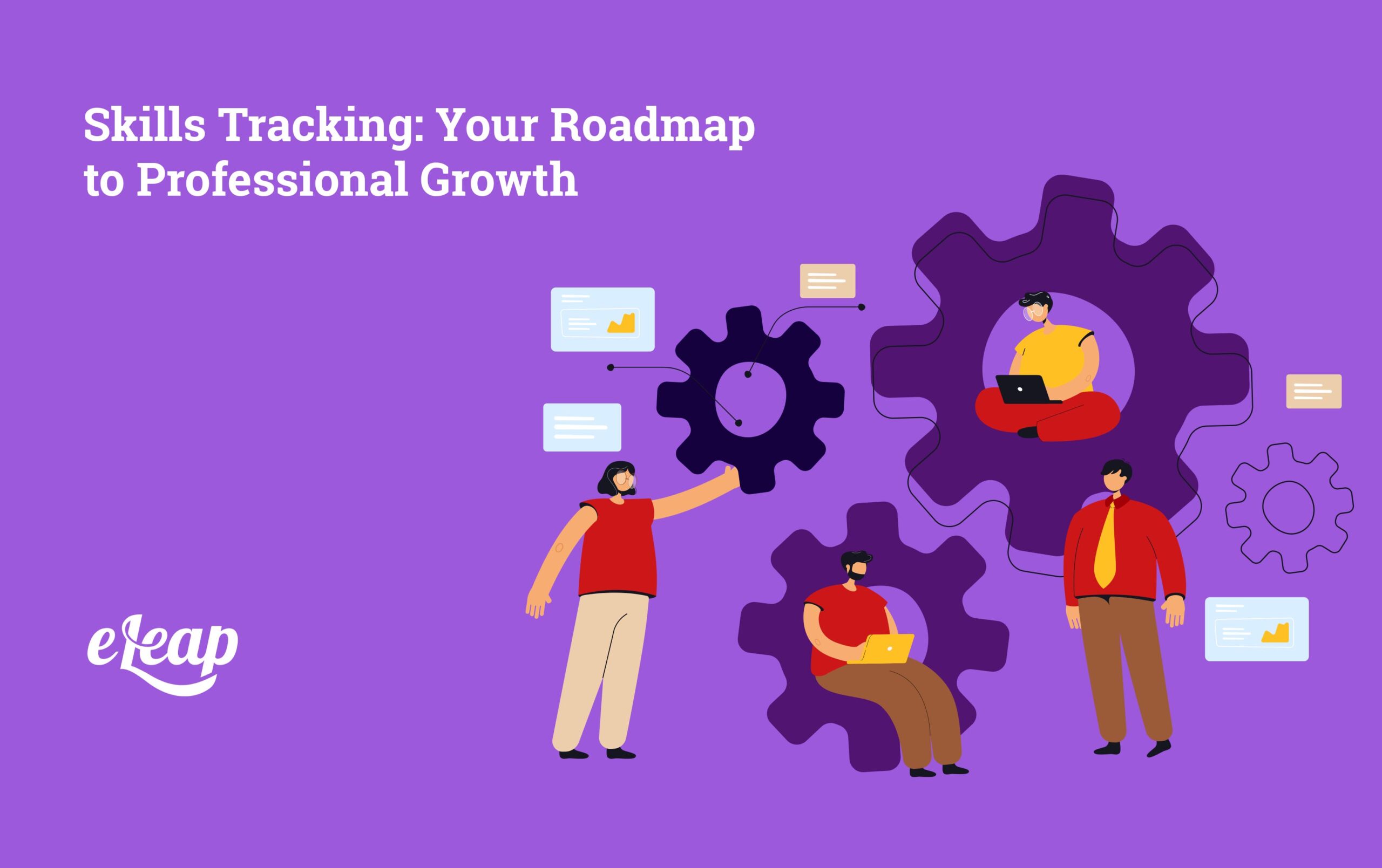Skills Tracking: Your Roadmap to Professional Growth - eLeaP®