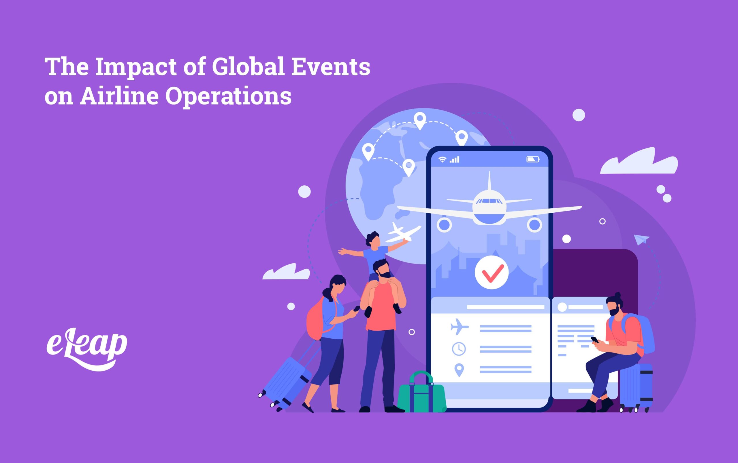 The Impact of Global Events on Airline Operations - eLeaP®