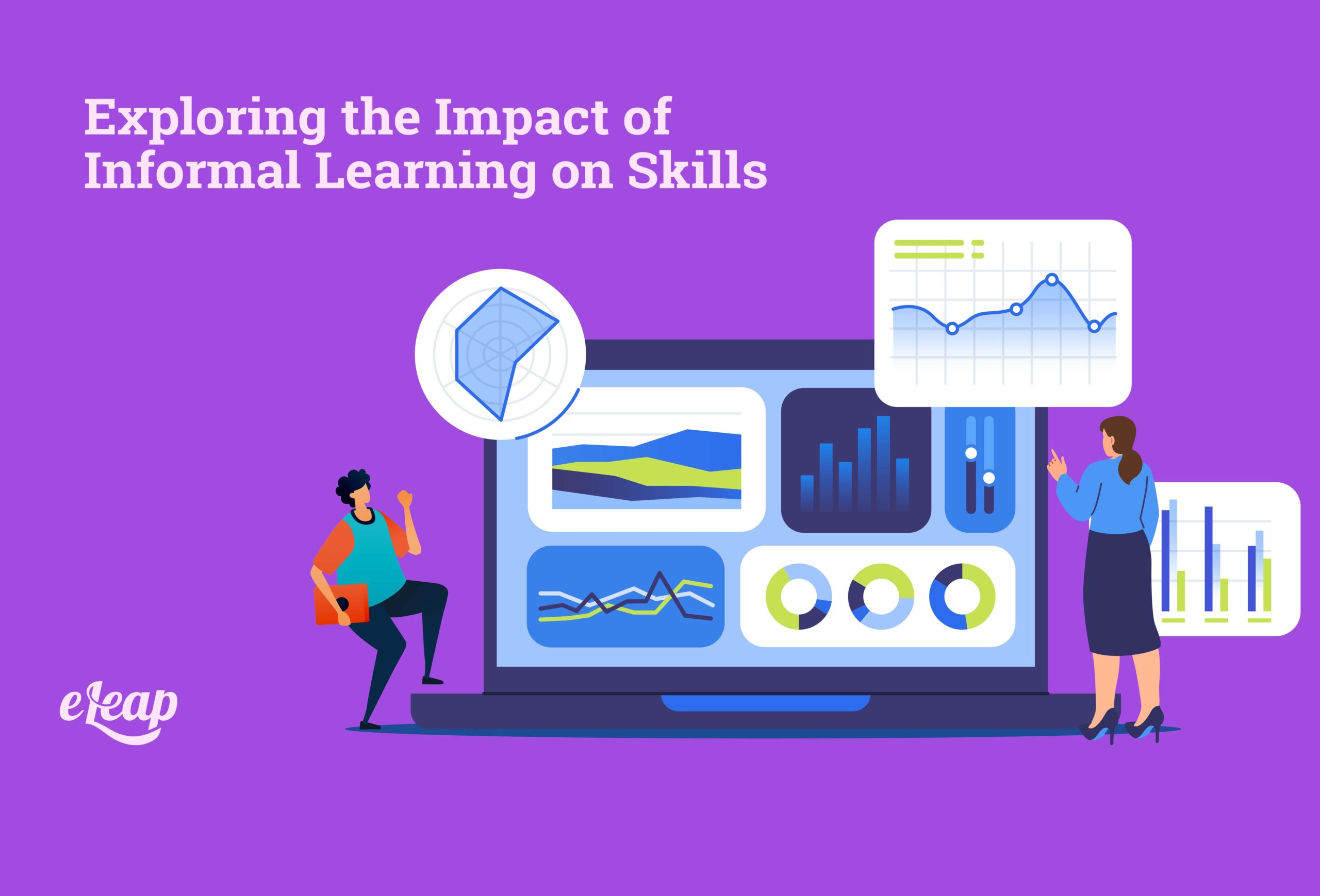Exploring the Impact of Informal Learning on Skills - eLeaP®