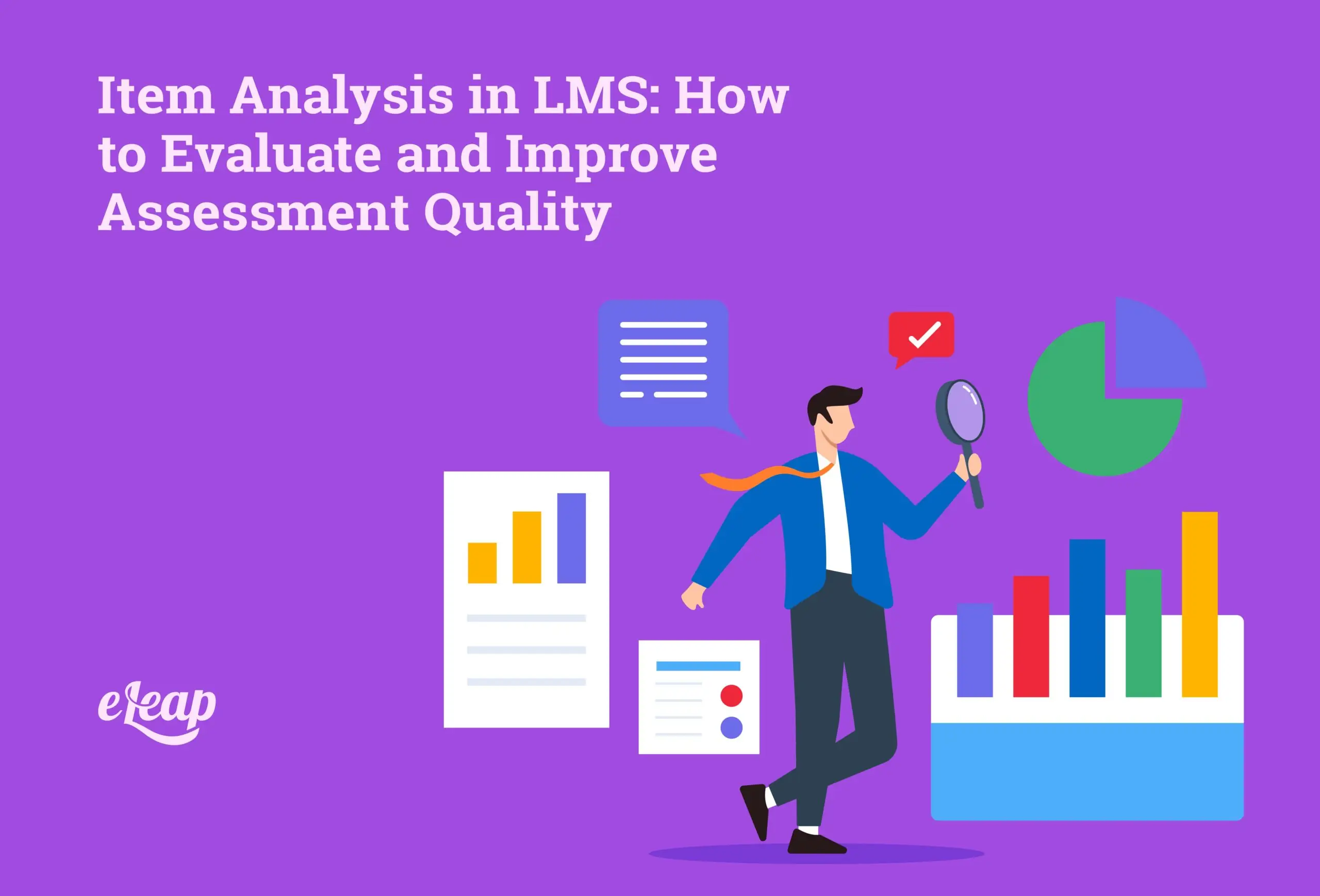 Item Analysis in LMS: How to Evaluate and Improve Assessment Quality ...