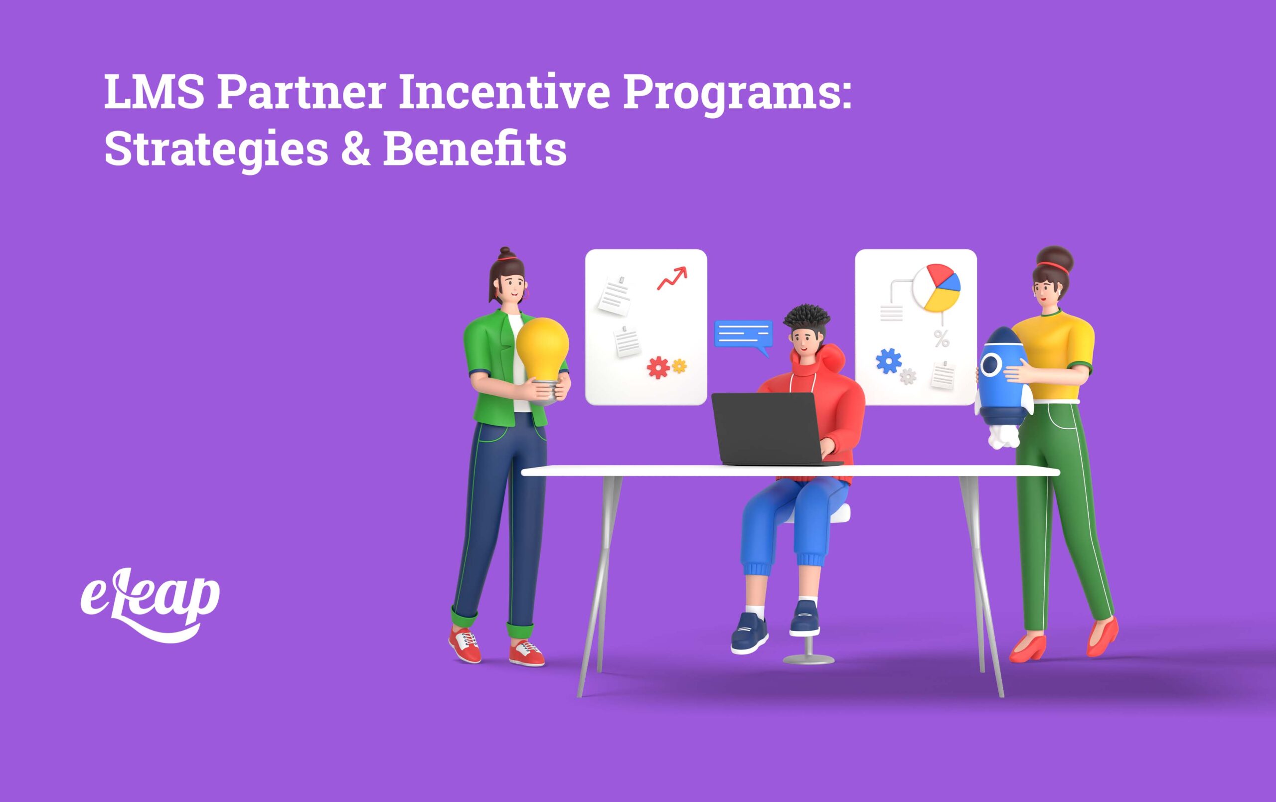 LMS Partner Incentive Programs: Strategies & Benefits - eLeaP®
