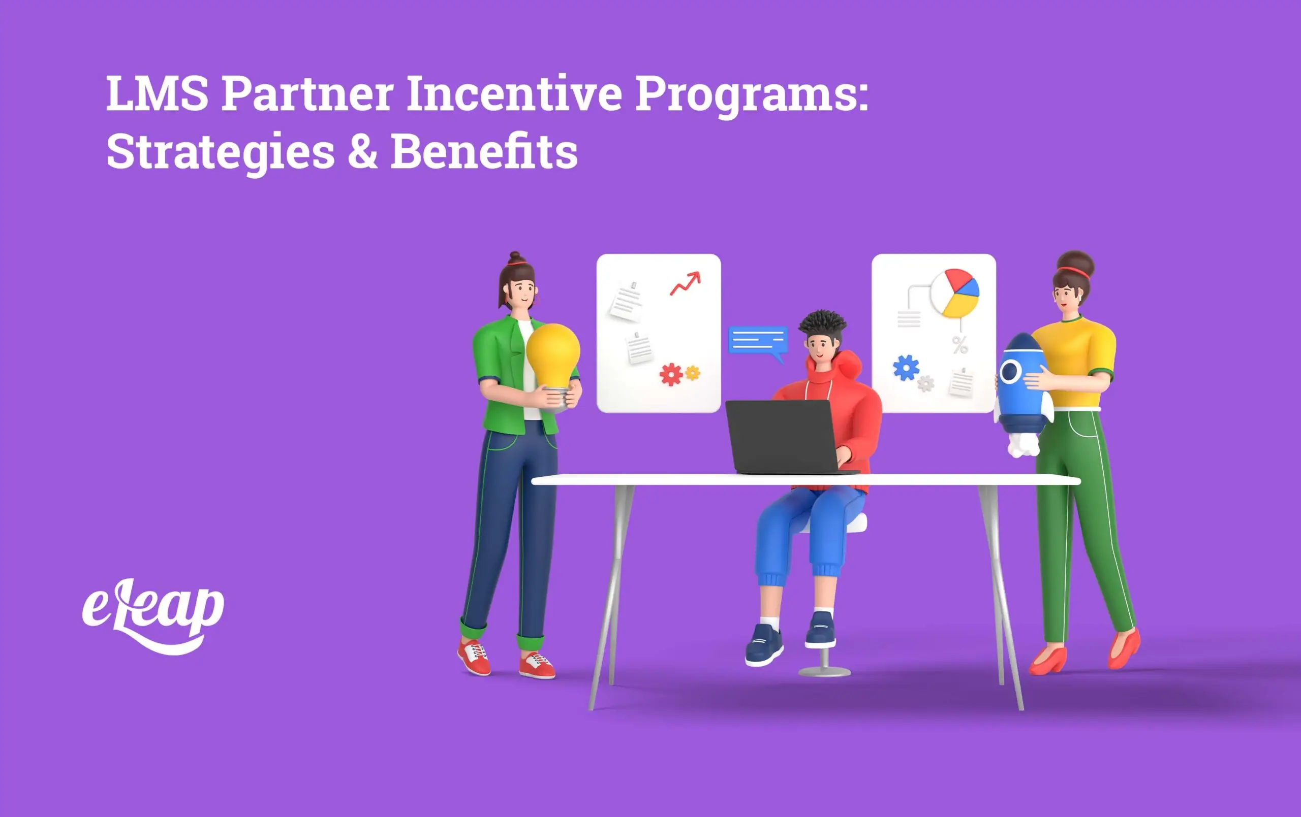 LMS Partner Incentive Programs: Strategies & Benefits - eLeaP®