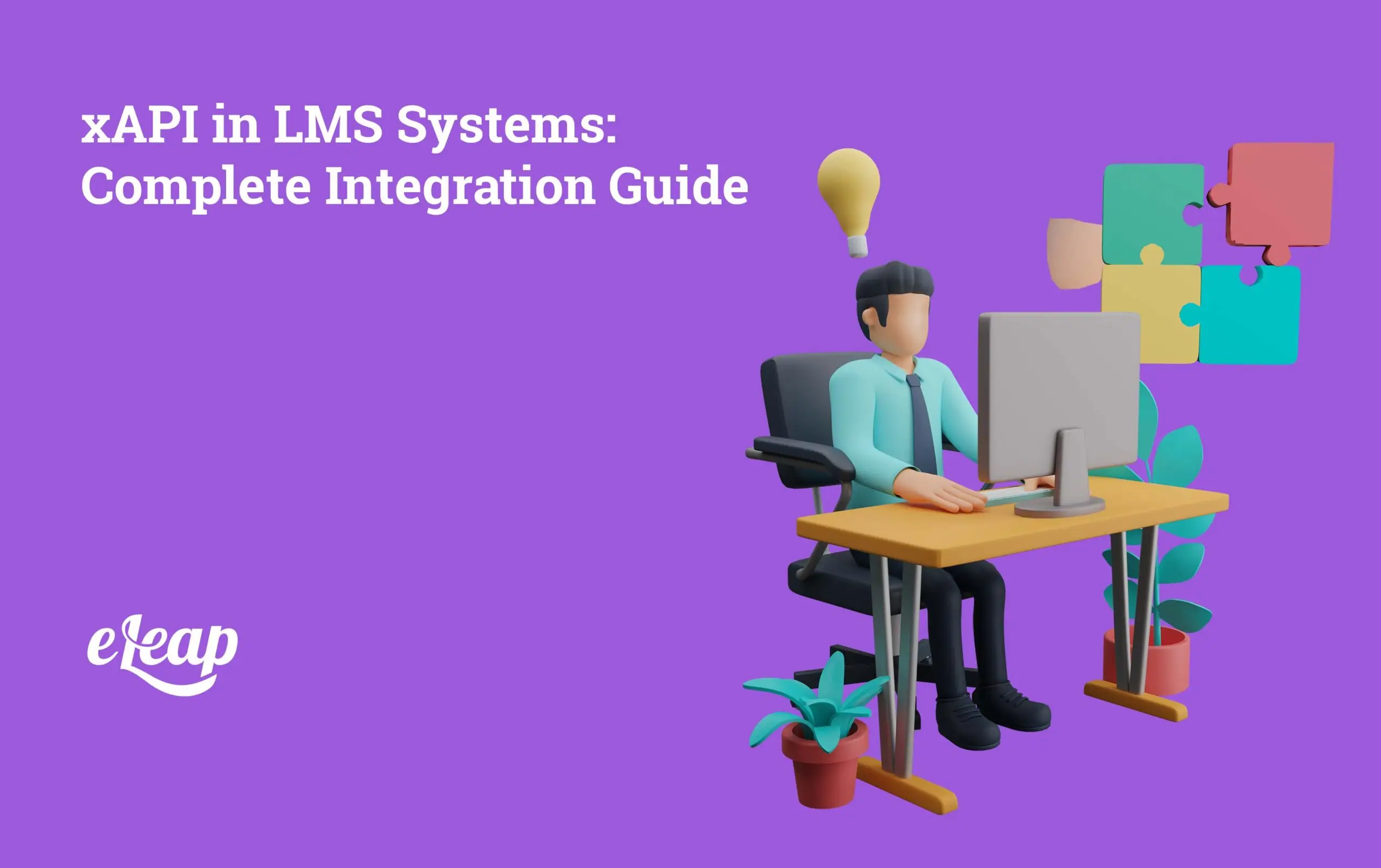 xAPI in LMS Systems: Complete Integration Guide - eLeaP®
