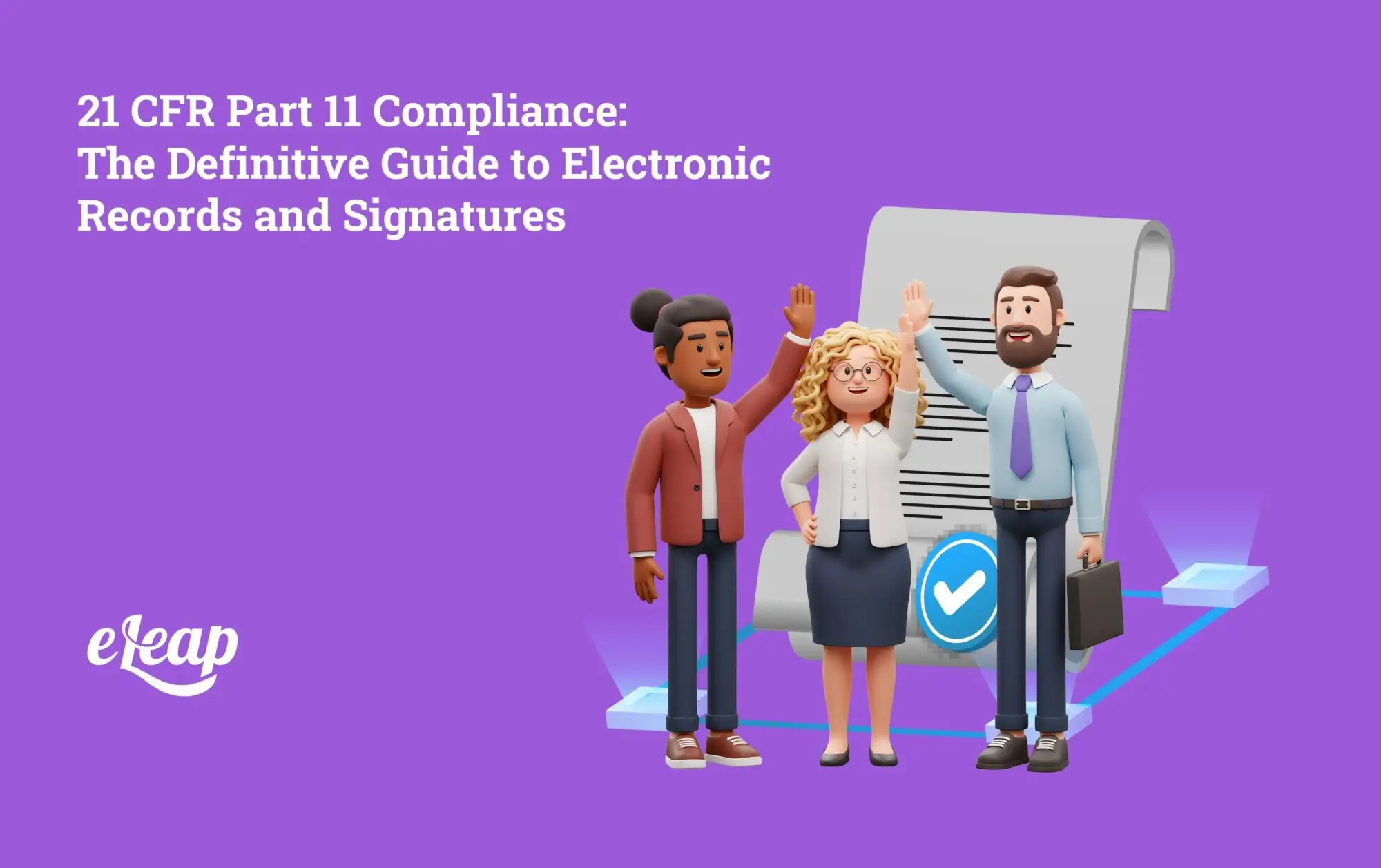 21 CFR Part 11 Compliance: The Definitive Guide to Electronic Records ...