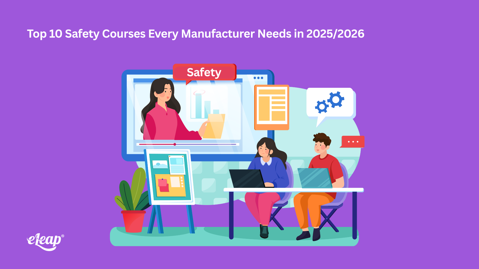 Top 10 Safety Courses Every Manufacturer Needs in 2025/2026 - eLeaP®