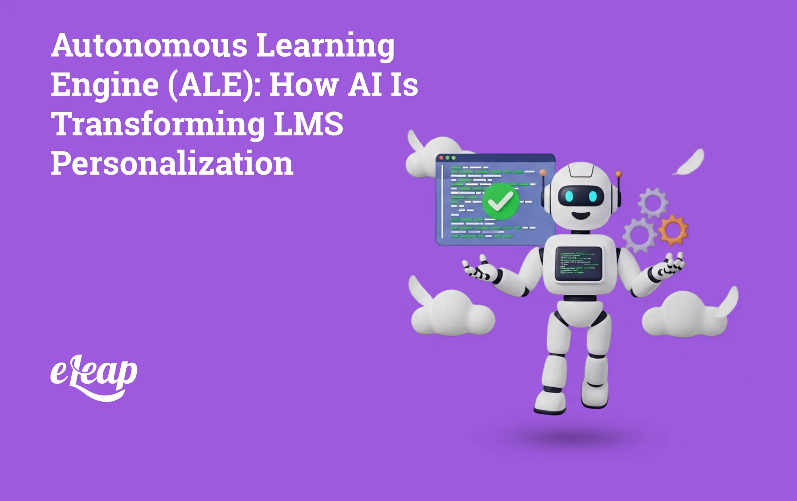 Autonomous Learning Engine (ALE): How AI Is Transforming LMS ...