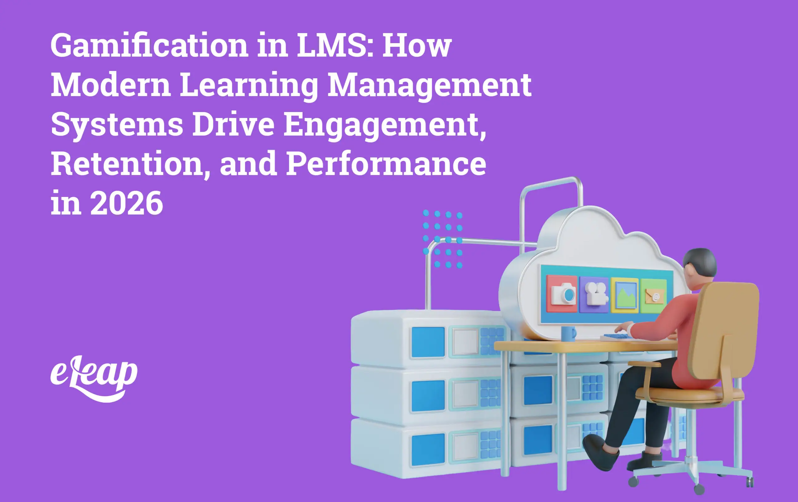 Gamification in LMS: How Modern Learning Management Systems Drive ...