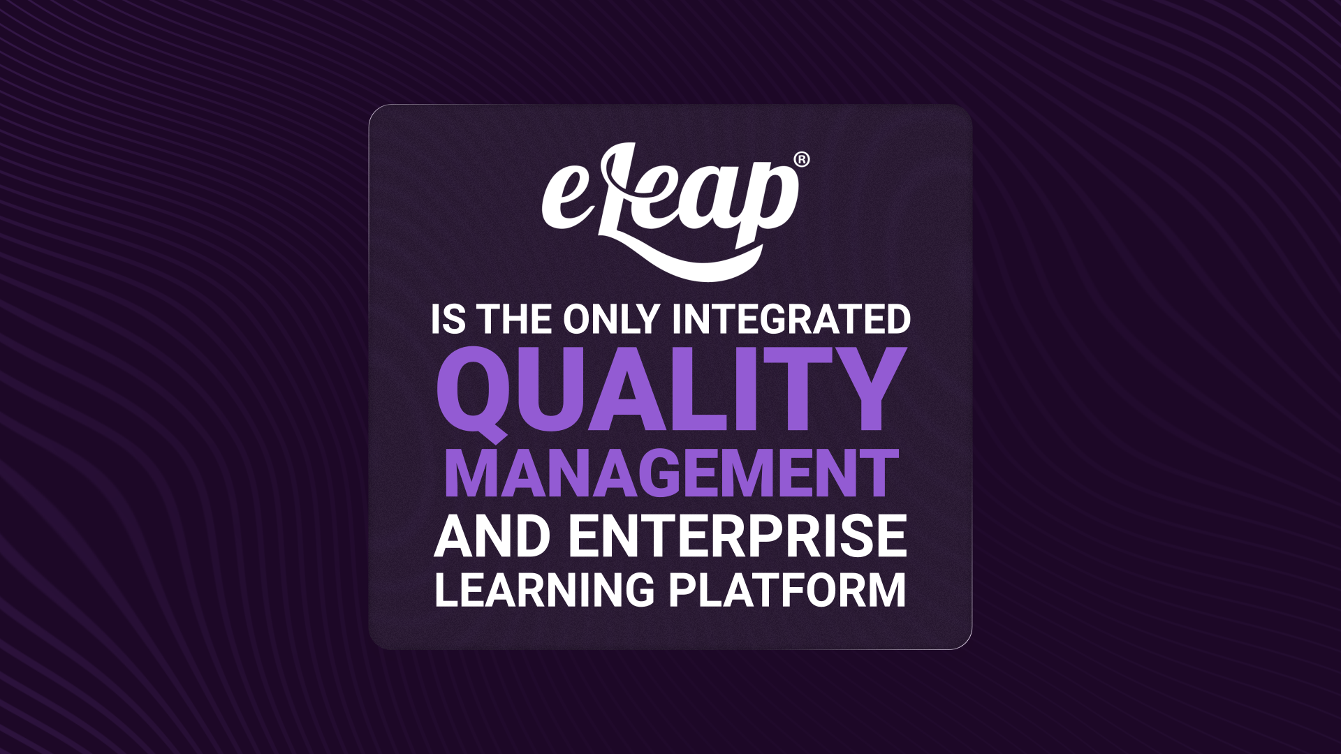 eLeaP Quality Management System (QMS) & Learning Management System (LMS)