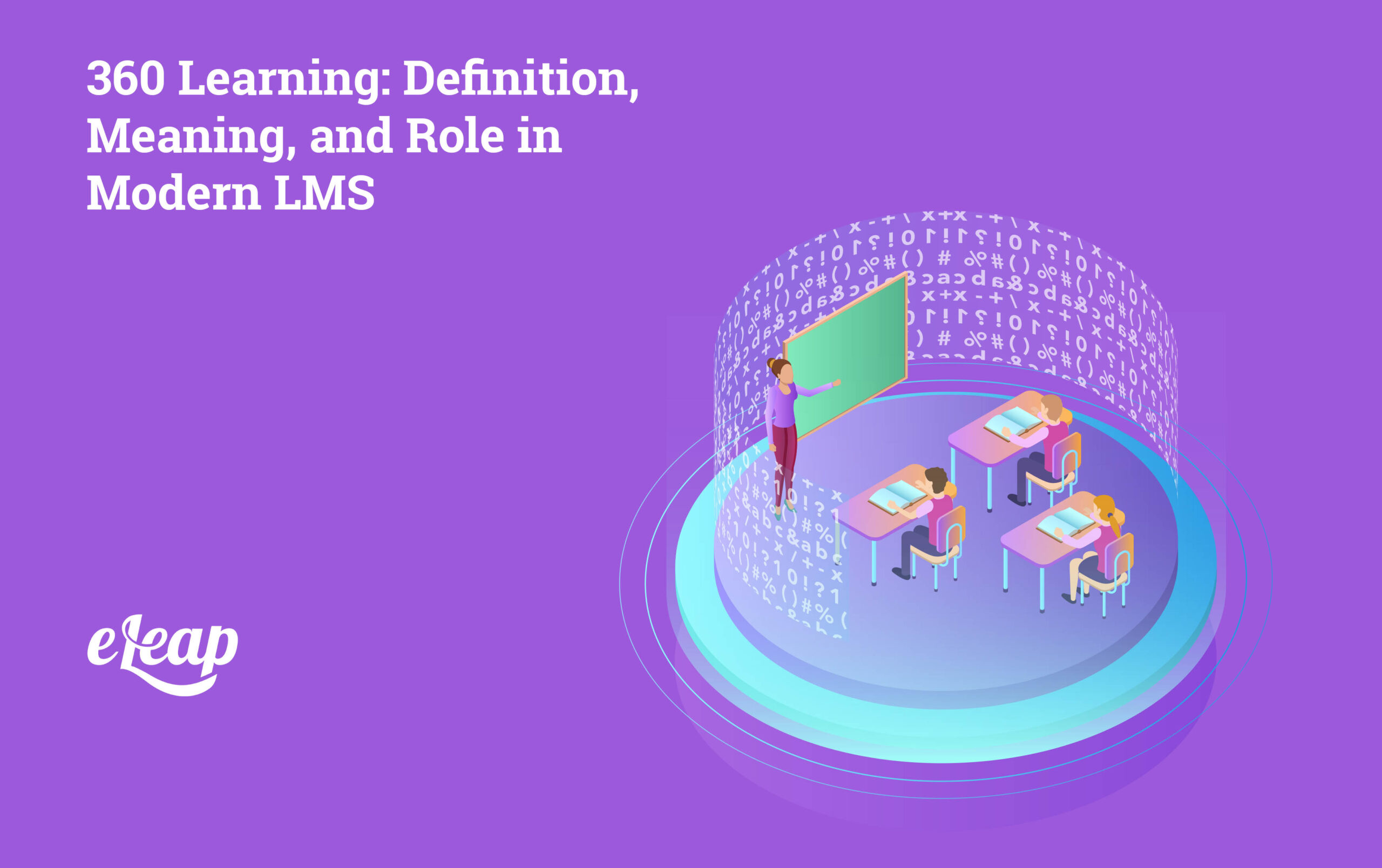 360 Learning: Definition, Meaning, and Role in Modern LMS - eLeaP®